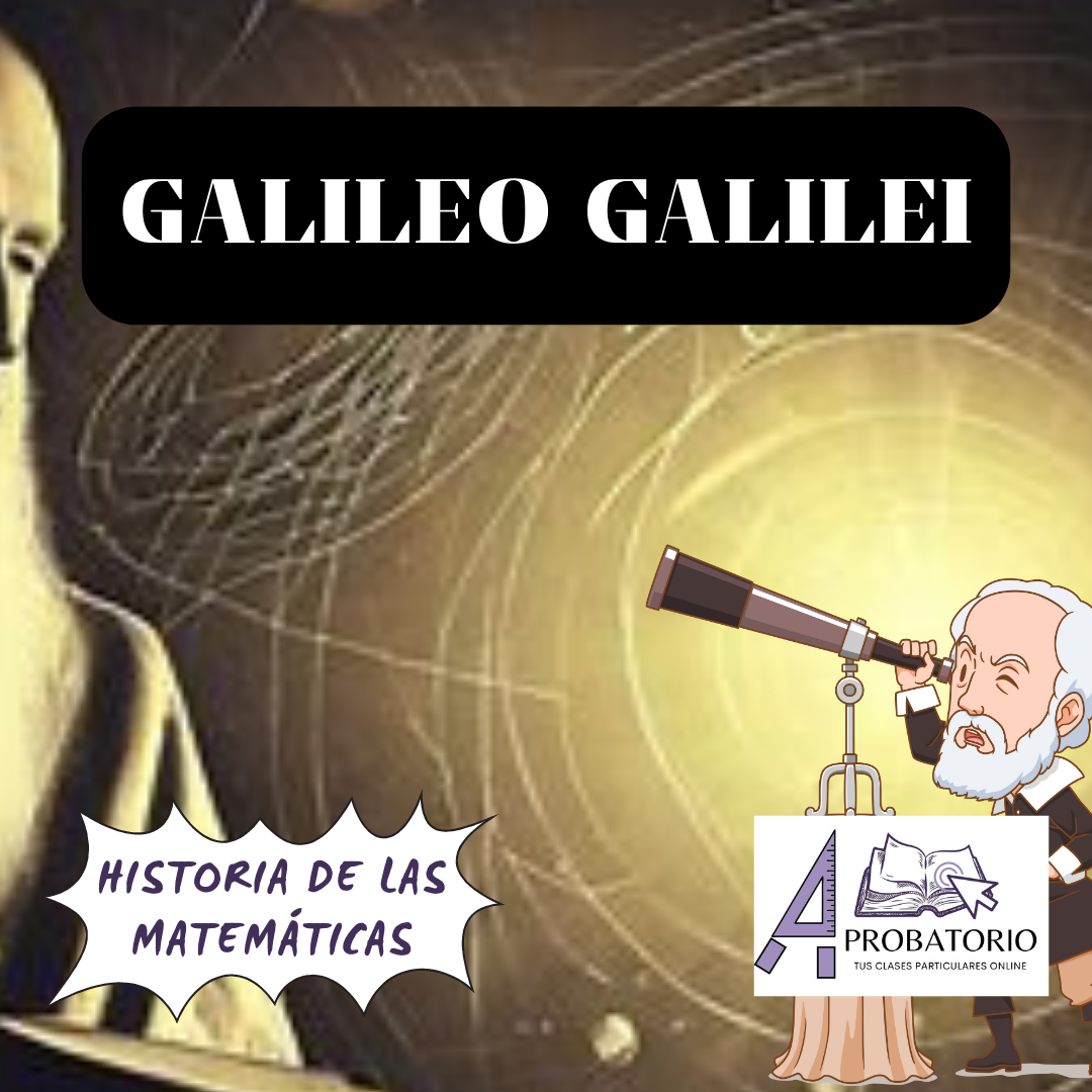 Galileo Galilei, el padre de la ciencia moderna – Aprobatorio